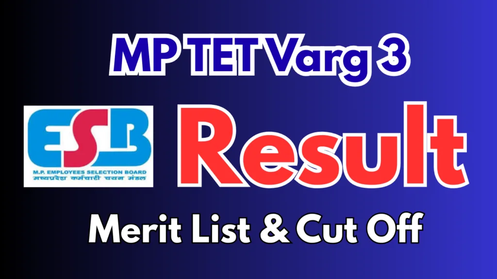 MP TET Varg 3 Result 2025-26– Release Date, Merit List, Cut Off ...